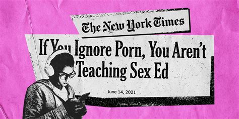 This New York Times Op Ed Raises The Alarm On Teens Watching Porn To Learn About Sex