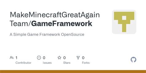 github makeminecraftgreatagainteam gameframework a simple game