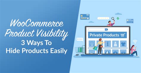 Woocommerce Product Visibility How To Hide Products Easily
