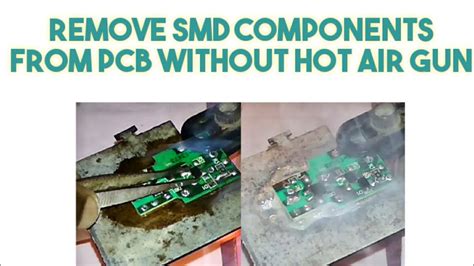 Desolder Smd Components From Pcb Without Hot Air Gun Soldering Iron