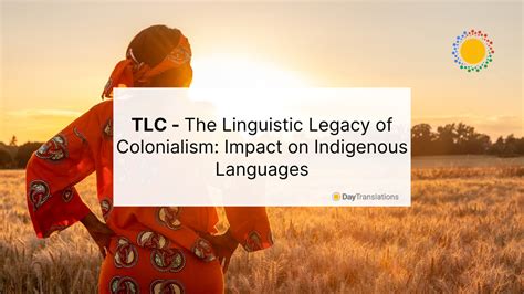 Colonialism Impact On Indigenous Languages Day Translations Blog