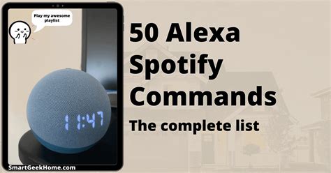 50 Alexa Spotify Commands 2023 The Complete List