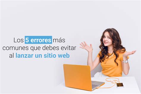 Los errores más comunes que debes evitar al lanzar un sitio web Up Ideas Agency