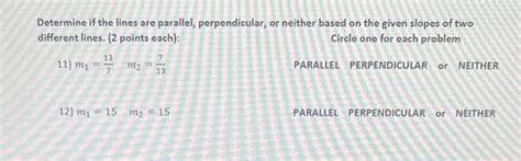 Solved Determine If The Lines Are Parallel Perpendicular Chegg