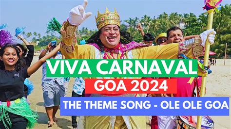 Ole Ole Goa Carnaval Theme Song 2024 Official Music Video Colin
