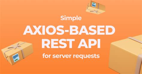 Basic Rest Api For Sending Requests To The Server Using Axios Dev