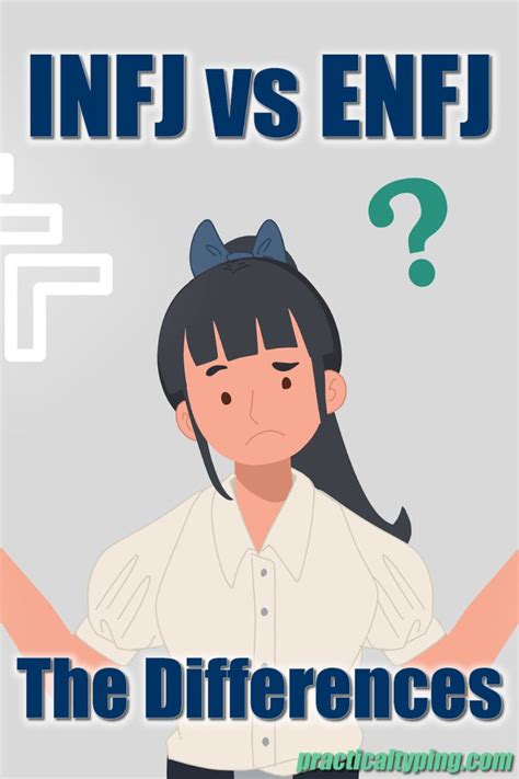 INFJ Vs ENFJ The Differences Enfj Enfj Personality Infj