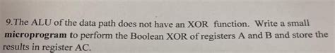 Solved 9 The Alu Of The Data Path Does Not Have An Xor