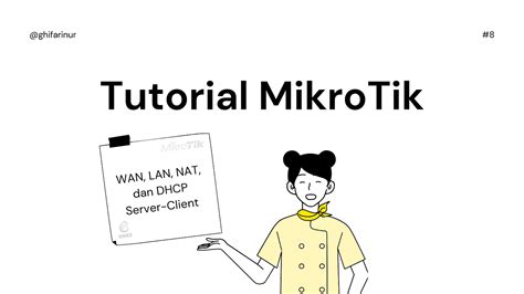 tutorial mikrotik — 14 static dan default routing by ghifari nur