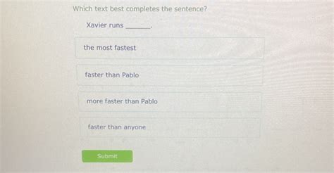 solved which text best completes the sentence xavier runs the