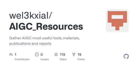 Github Wel3kxial Aigc Resources Gather Aigc Most Useful Tools Materials Publications And