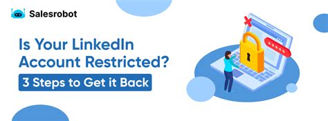 Is Your Linkedin Account Restricted 3 Steps To Get It Back
