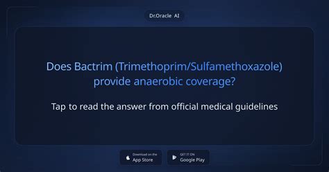 Does Bactrim Trimethoprimsulfamethoxazole Provide Anaerobic Coverage