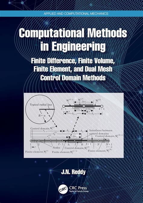 Computational Methods In Engineering Finite Difference Finite Volume Finite Element And Dual