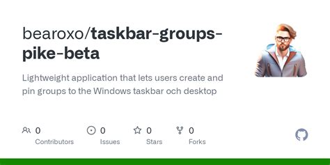 Github Bearoxotaskbar Groups Pike Beta Lightweight Application That
