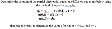 Solved Determine The Solution Of The Partial Differential Chegg
