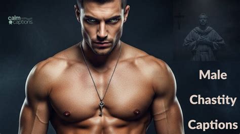 700 Male Chastity Captions For Social Media And Private Chats