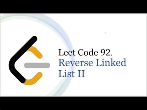 Leet Code 92 Reverse Linked List II Java O N Time And Space