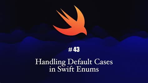 Handling Default Cases In Swift Enums By Mohamed Hamdouchi Medium