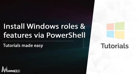 Installing Windows Servers Features And Roles Through PowerShell