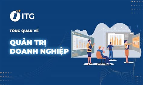 Mô hình quản trị doanh nghiệp hiện đại Ưu và nhược điểm