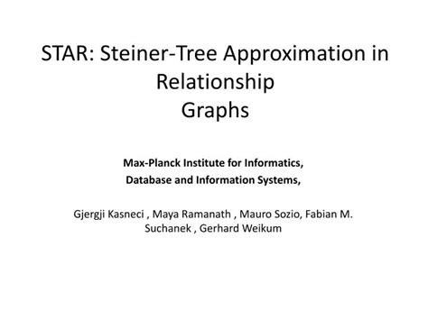 Ppt Star Steiner Tree Approximation In Relationship Graphs