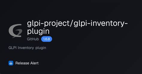 Releases · Glpi Projectglpi Inventory Plugin Github Release Alert