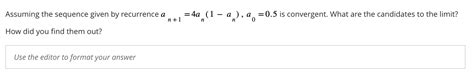 solved assuming the sequence given by recurrence