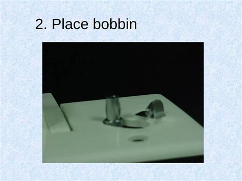 Threading Bobbin Tutorial PPT
