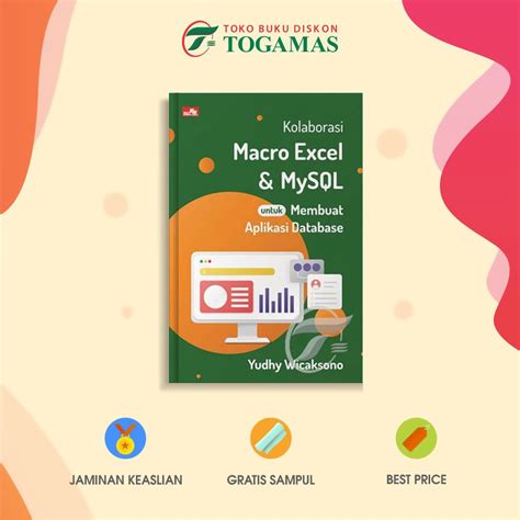 Jual Buku Kolaborasi Macro Excel Dan MySQL Untuk Membuat Aplikasi Database Shopee Indonesia