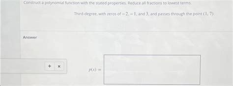 Solved Construct a polynomial function with the stated | Chegg.com