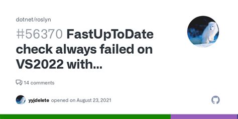 Fastuptodate Check Always Failed On Vs2022 With Runanalyzersduringbuildfalse · Issue 56370