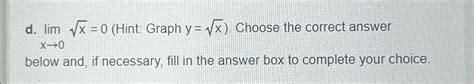 Solved D Limx→0x2 0 Hint Graph Y X2 ﻿choose The