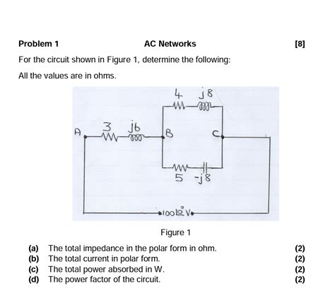 Solved Problem AC Networks For The Circuit Shown In Chegg