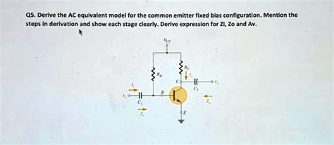 solved q5 derive the ac equivalent model for the common emitter fixed