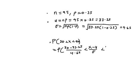 Solved X Is A Binomial Random Variable With N 95 And P 035 A