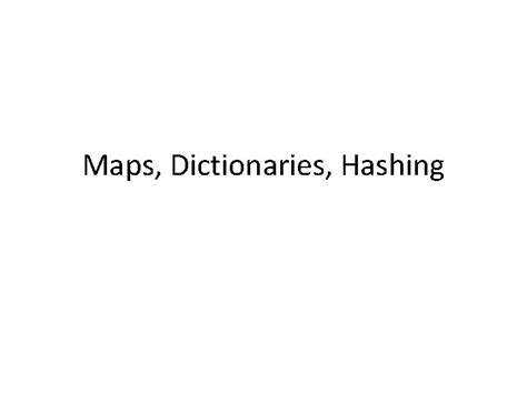 Maps Dictionaries Hashing Outline And Reading Map Adt