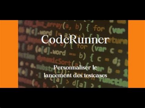 CodeRunner 04 Personnaliser Le Lancement Des Test Cases YouTube