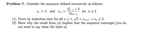 Solved Problem 7 Consider The Sequence Defined Recursively