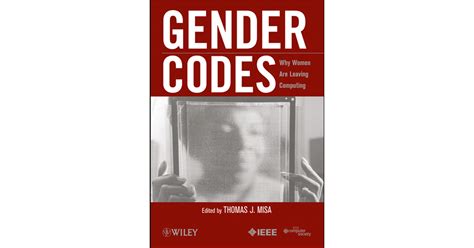 Gender Codes Why Women Are Leaving Computing [book]