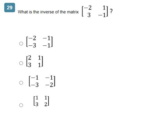 Solved What Is The Inverse Of The Matrix What Is The Chegg Com