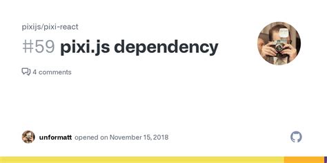 Pixi Js Dependency Issue Pixijs Pixi React GitHub