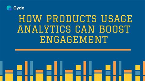 How Products Usage Analytics Can Boost Engagement