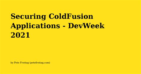 Securing ColdFusion Applications DevWeek