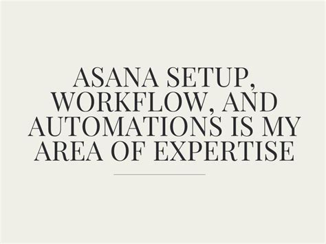 an asana setup workflow and automation upwork