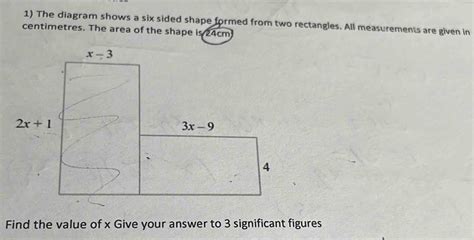 Solved 1 The Diagram Shows A Six Sided Shape Formed From Two Rectangles All Measurements Are