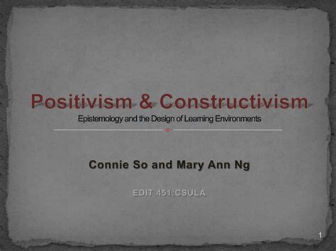 Positivism And Constructivism Ppsx