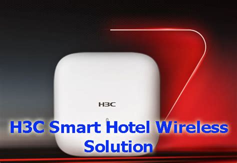Giải Pháp H3c Smart Wifi Cho Khách Sạn Resort