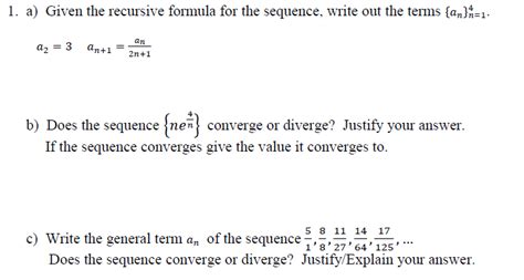Solved Given The Recursive Formula For The Sequence Write Chegg