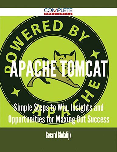 Apache Tomcat Simple Steps To Win Insights And Opportunities For